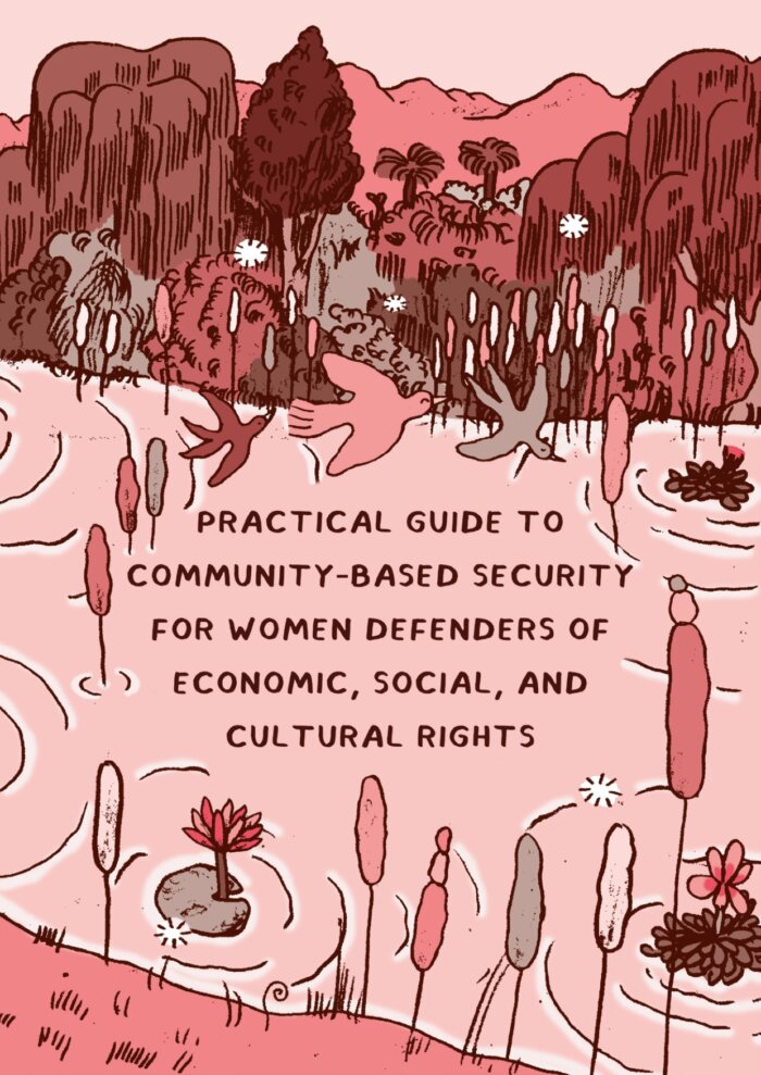 Practical Guide to Community-Based Security for Women Defenders of ...